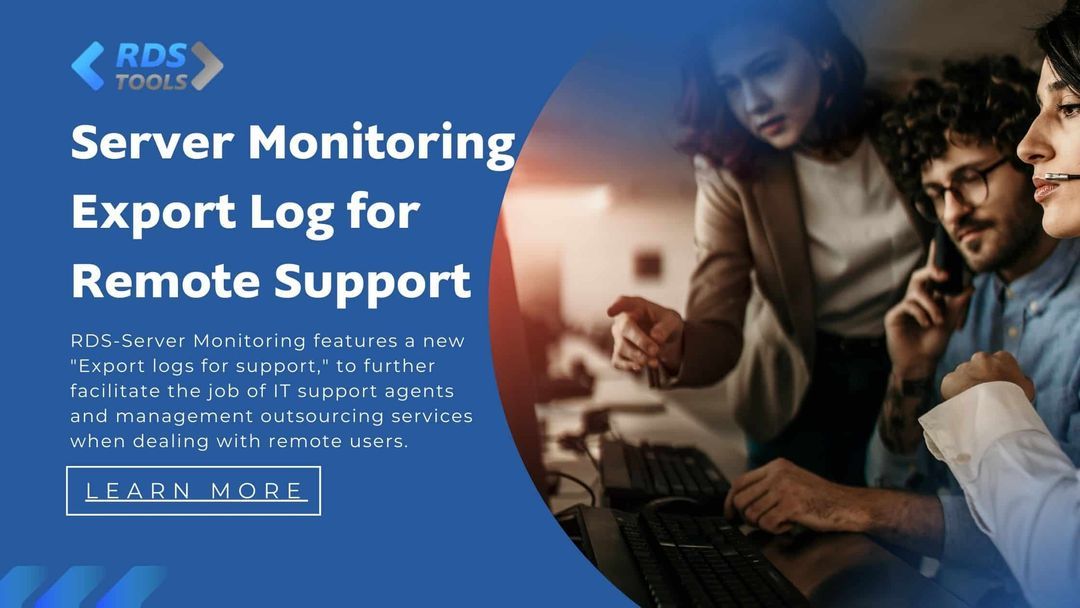 RDS-Server Monitoring Introduces Export Log to Combine with RDS-Remote Support to Maintain ...