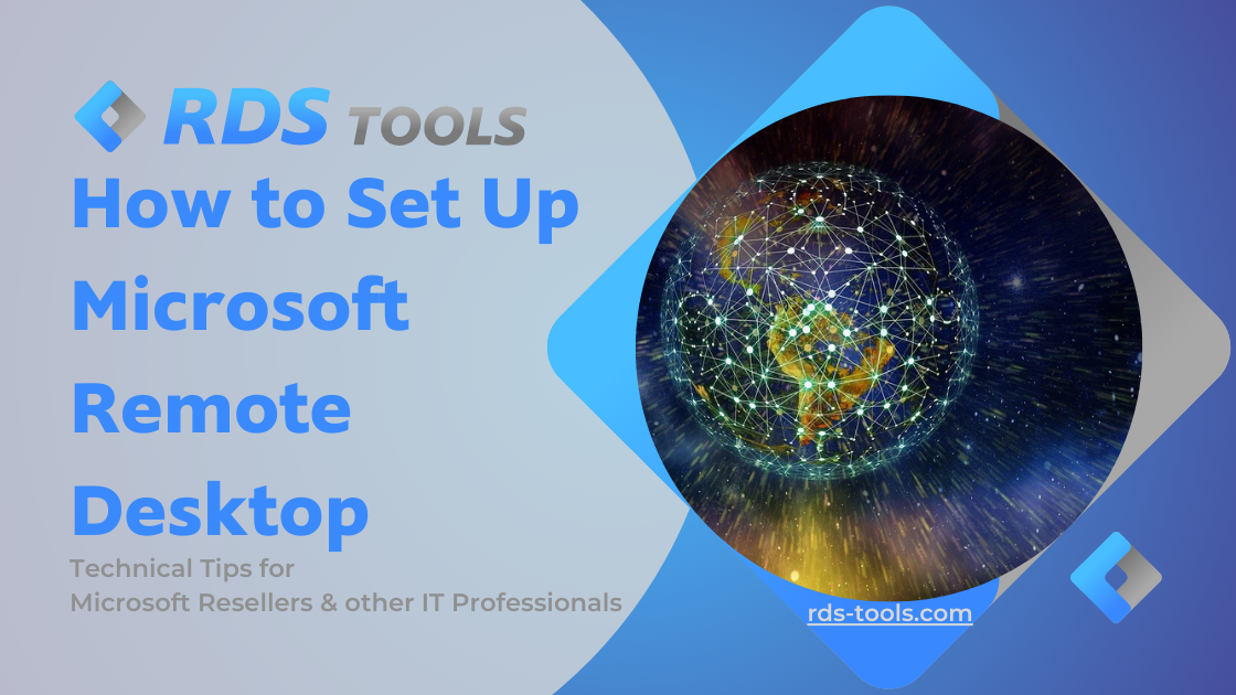 How to Set Up Microsoft Remote Desktop - Technical Tips for Microsoft ...