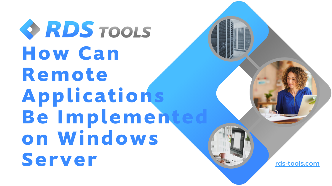 How Can Remote Applications Be Implemented on Windows Server